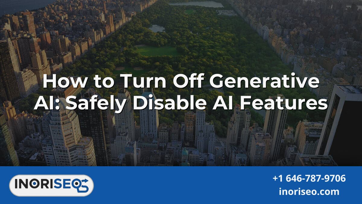 How To Turn Off Generative AI: Safely Disable AI Features