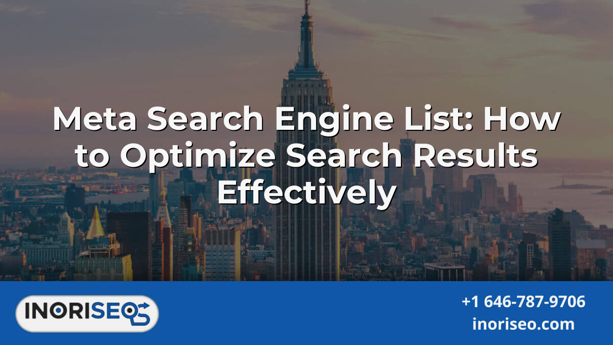 Meta Search Engine List: How To Optimize Search Results Effectively