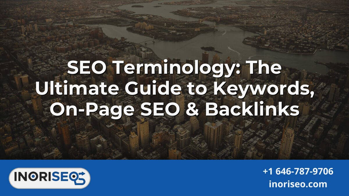 SEO Terminology: The Ultimate Guide To Keywords, On-Page SEO & Backlinks
