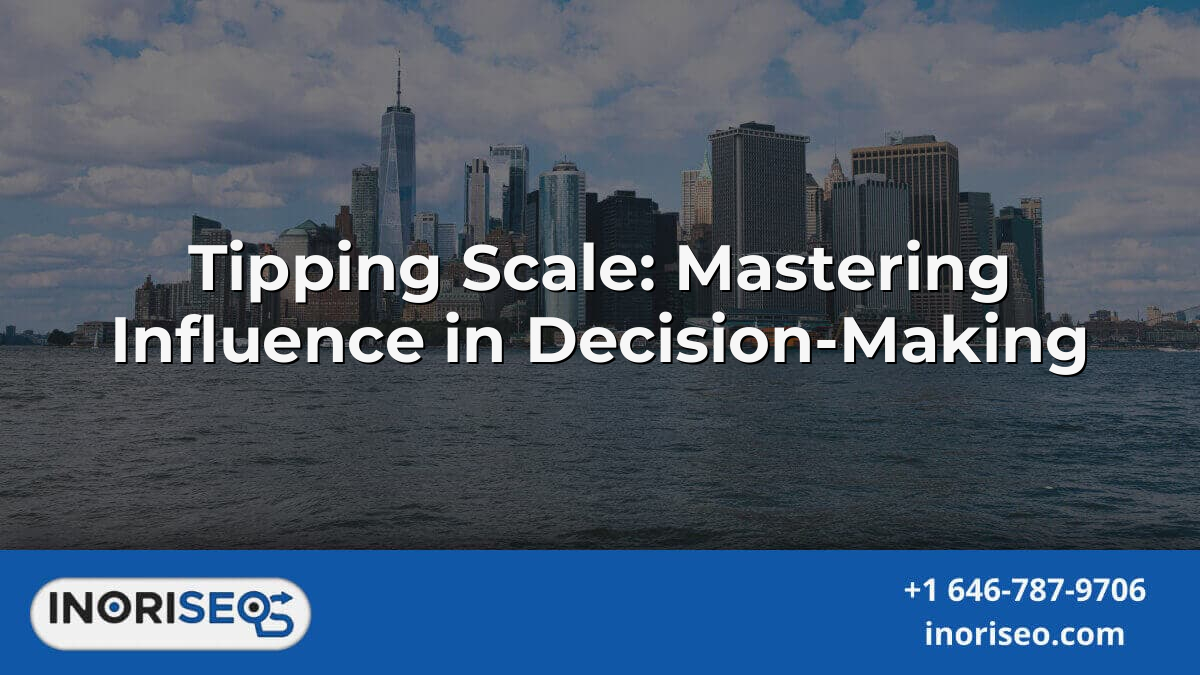 Tipping Scale: Mastering Influence In Decision-Making